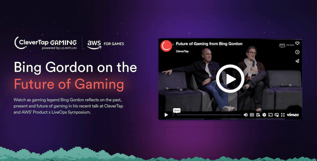 Bing Gordon on the Future of Gaming - CleverTap
