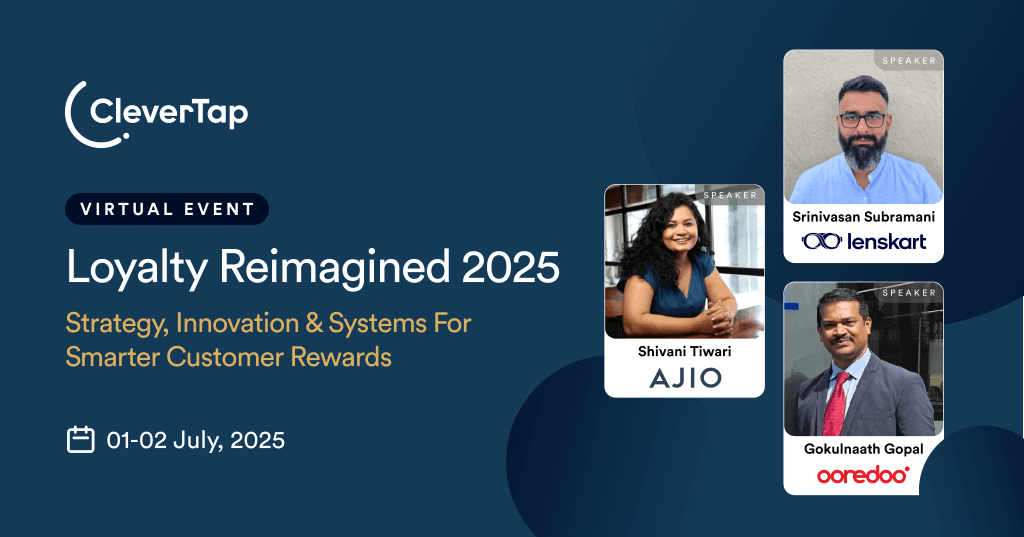 Loyalty Reimagined 2025 - CleverTap